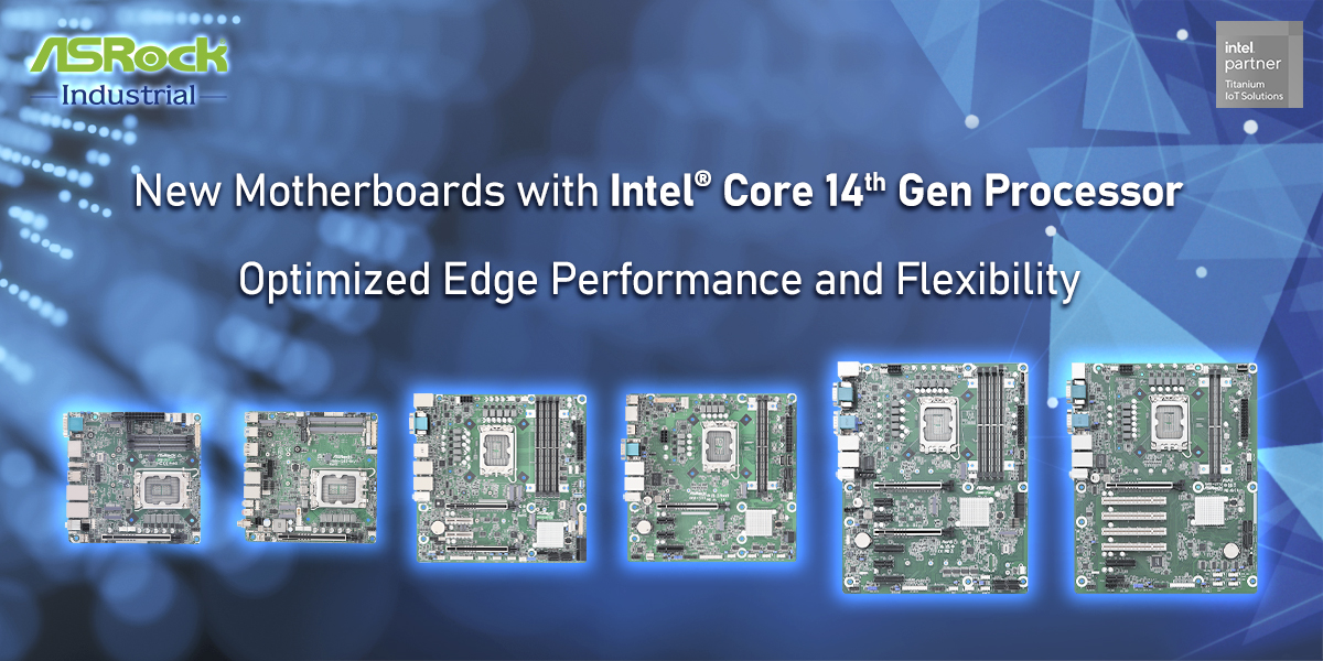 ASRock Industrial - ASRock Industrial Upgrades New Range of ...