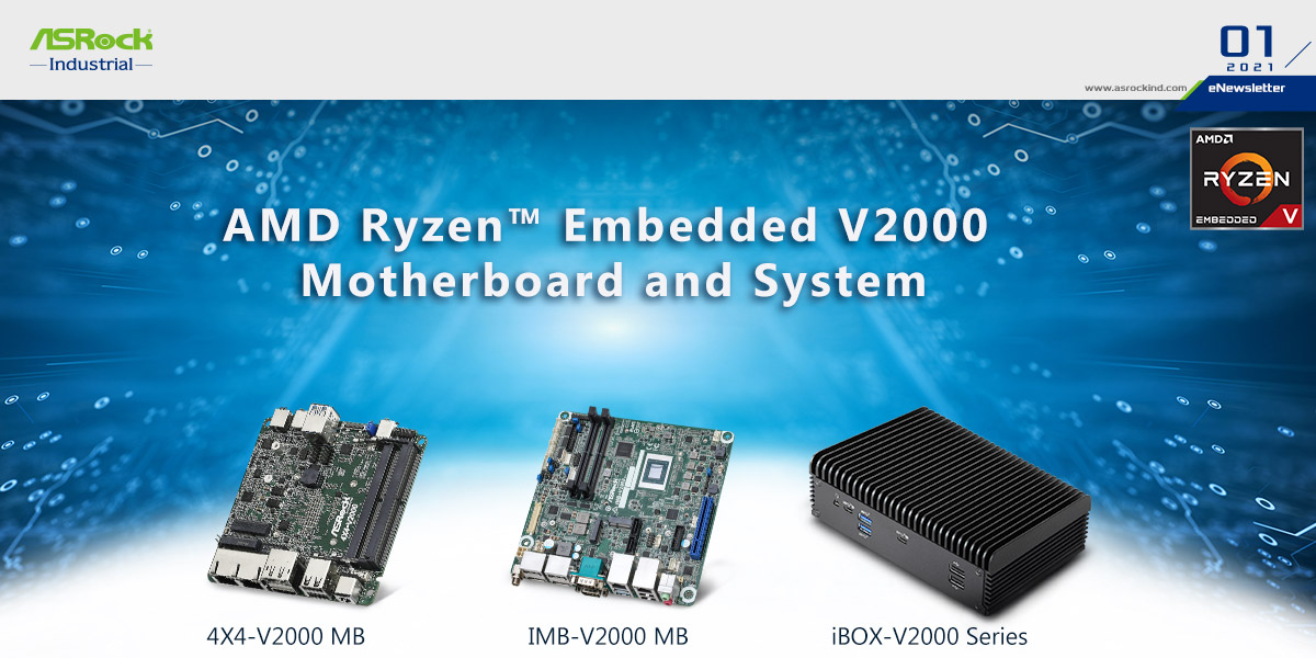 ASRock Industrial - ASRock Industrial Brings AMD Ryzen™ Embedded V2000 Motherboard and System