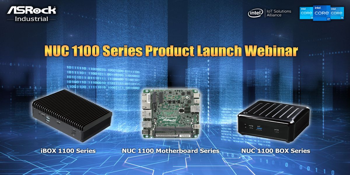 ASRock Industrial - ASRock Industrial NUC 1100 Series Product Launch ...